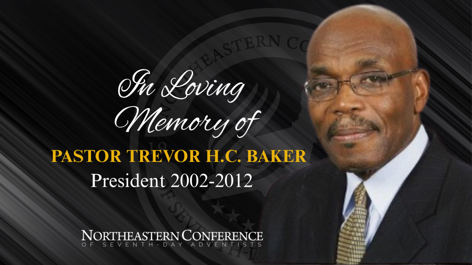 In Loving Memory of Pastor Trevor H.C. Baker - Northeastern Conference ...